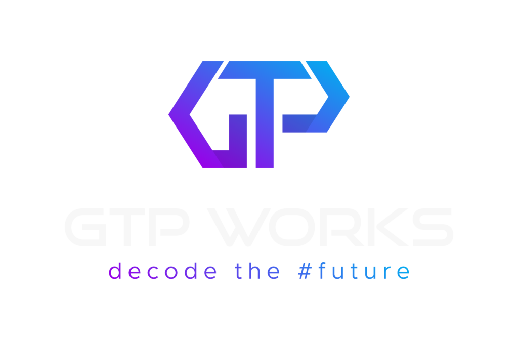 GTP Works – decode the #future
